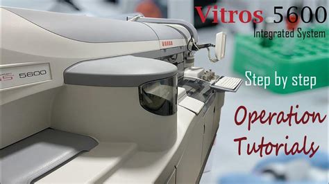Vitros 5600 Integrated System Tutorials Youtube