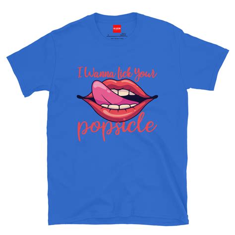 In Vein® I Wanna Lick Your Popsicle Slutty Sex Sluty Sexual Naughty T Shirt In Vein®