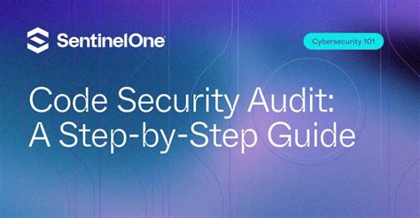 Code Security Audit A Step By Step Guide