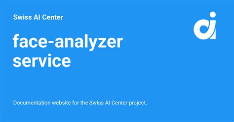Face Analyzer Service Swiss Ai Center