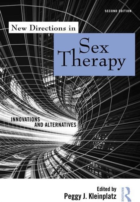 New Directions In Sex Therapy Innovations And Alternatives Hardcover