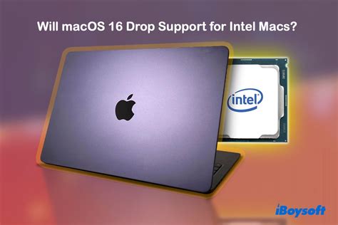 Will MacOS Drop Support For Intel Macs
