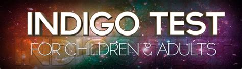 Indigo Adult Test Indigo Adult Test Characteristics Indigo Test For