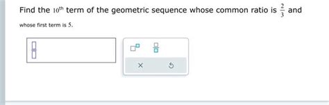 Solved Find The 10th Term Of The Geometric Sequence Whose
