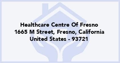 Healthcare Centre Of Fresno In Fresno