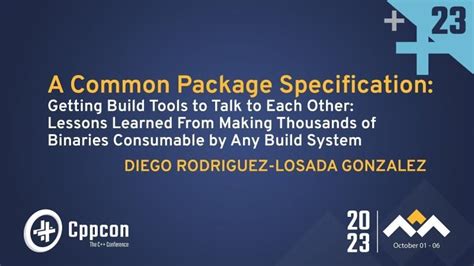 A Common Package Specification Getting Build Tools To Talk To Each Other Lessons Learned