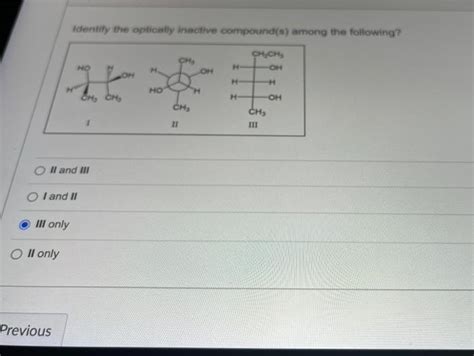Solved Identify The Optically Inactive Compounds Among The