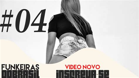 Funkeiras Do Brasil 04 Youtube