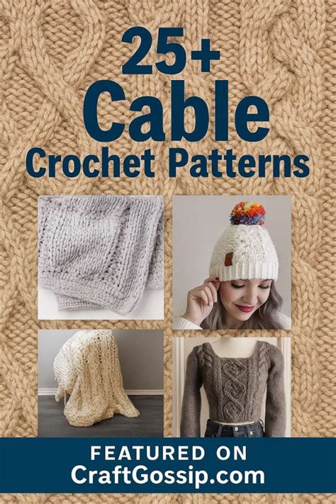 Cable Craze 25 Stunning Crochet Patterns Featuring Cable Stitch Magic