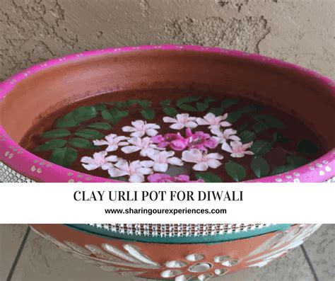 Clay Urli Pot For Diwali Sharing Our Experiences
