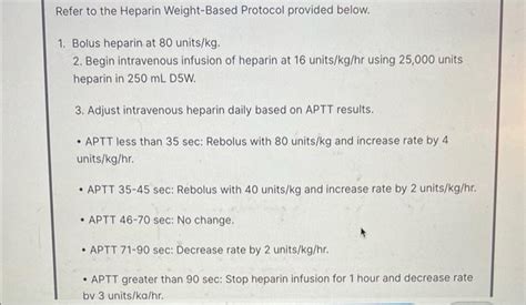 Solved Refer To The Heparin Weight Based Protocol Provided