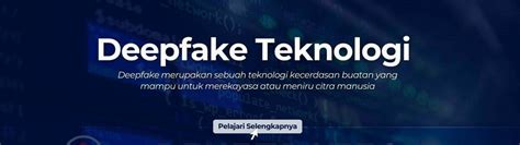Pengertian Deepfake Dan Dampak Buruknya It Proxsis Group