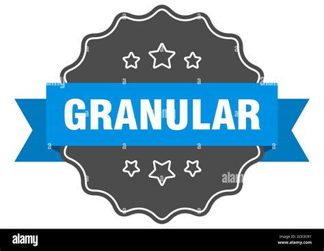 Granular Label Granular Isolated Seal Retro Sticker Sign Stock Vector