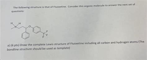 Solved The Following Structure Is That Of Fluoxetine