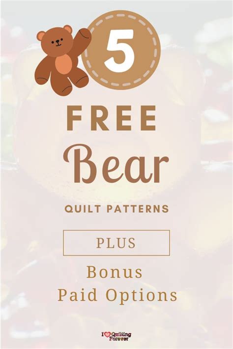 Top 5 Free Bear Quilt Patterns 10 Bonus Patterns For Sale I Love