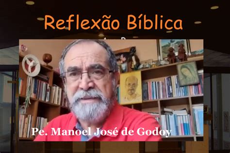 “voltar A Jesus Antes Do Cristianismo” Reflexão Com Pe Manoel José