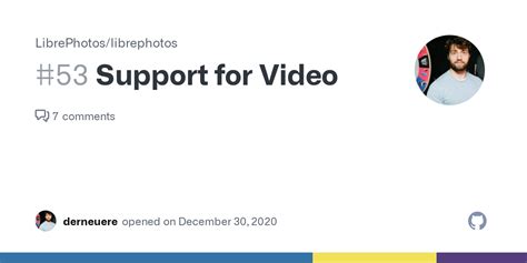 support for video · issue 53 · librephotos librephotos · github