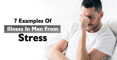 7 Examples Of Illness In Men From Stress