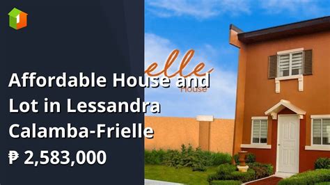 Affordable House And Lot In Lessandra Calamba Frielle Youtube