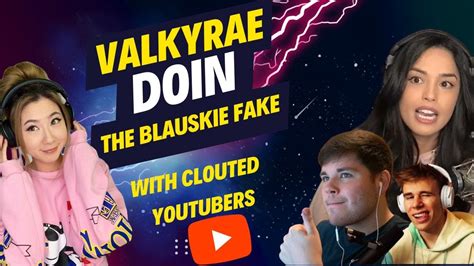 Valkyrae Valo With Some Clouted Youtubers Doin The Blauskie Fake Ft