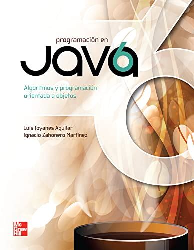 Programacion En Java 6 Algoritmos Programacion Orientada 9786071506184 Sin Coleccion