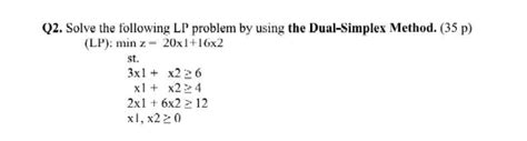 Solved Q2 ﻿solve The Following Lp Problem By Using The
