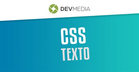 Editando Textos Em Css Devmedia
