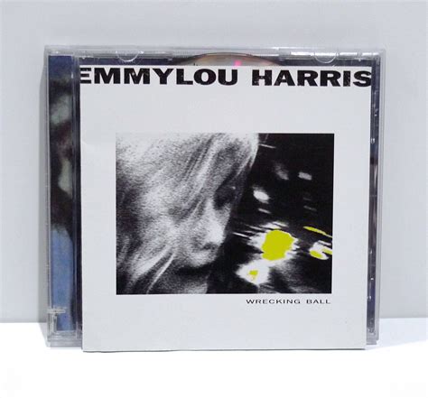 Emmylou Harris Wrecking Ball