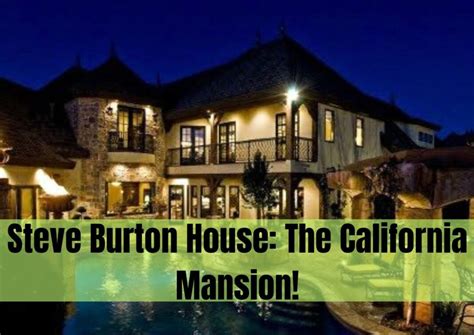 Steve Burton House The California Mansion