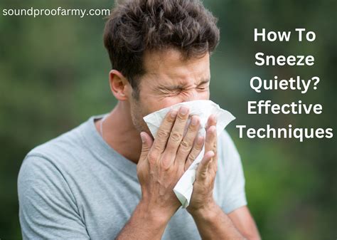 How To Sneeze Quietly Effective Techniques 2025