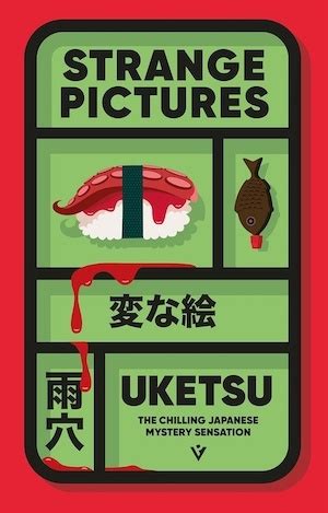 Strange Pictures By Uketsu Crime Fiction Lover