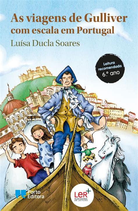 As Viagens De Gulliver Com Escala Em Portugal Luísa Ducla Soares