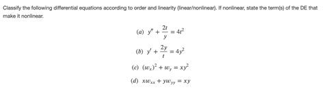 Solved Classify The Following Differential Equations Chegg