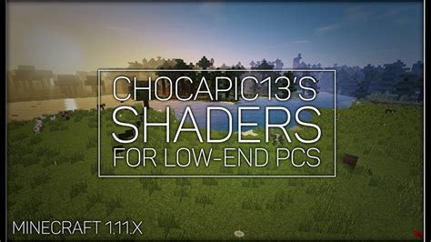 [minecraft] Chocapic13s Shaders V6 Lite For Low End Pcs Youtube