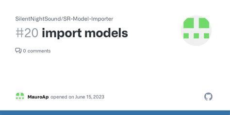 Import Models · Issue 20 · Silentnightsoundsr Model Importer · Github