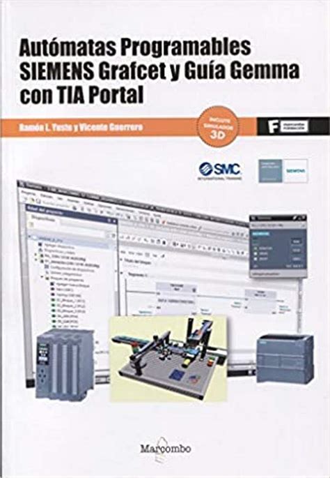 Buy Autómatas Programables Siemens Grafcet Y Guía Gemma Con Tia Portal Online At Desertcartindia