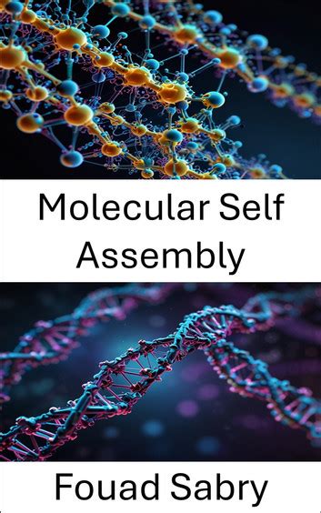 Molecular Self Assembly Ebook By Fouad Sabry Epub Rakuten Kobo United States