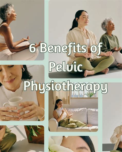 Touch 🌟 Unlocking Wellness The Six Benefits Of Pelvic Physiotherapy