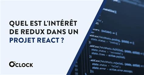 quel est l intérêt de redux dans un projet react