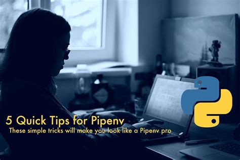 5 Quick Tips For Pipenv Rpython