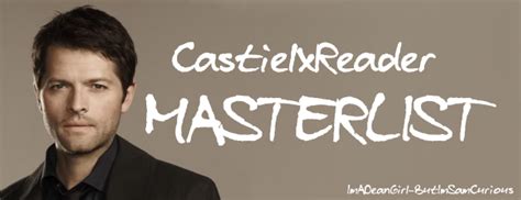 Imadeangirl Butimsamcurious Cas X Reader Masterlist For All My Cas