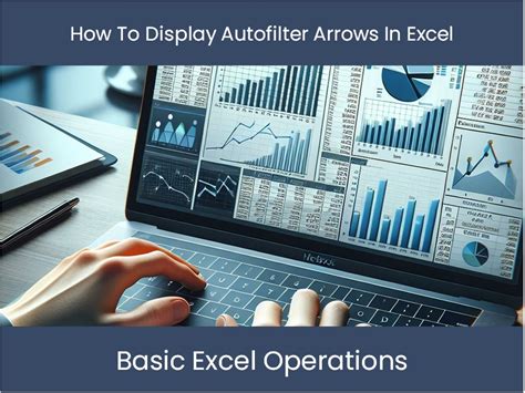Excel Tutorial How To Display Autofilter Arrows In Excel Excel