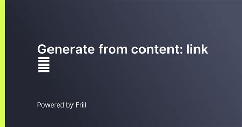 Generate From Content Link 🔗