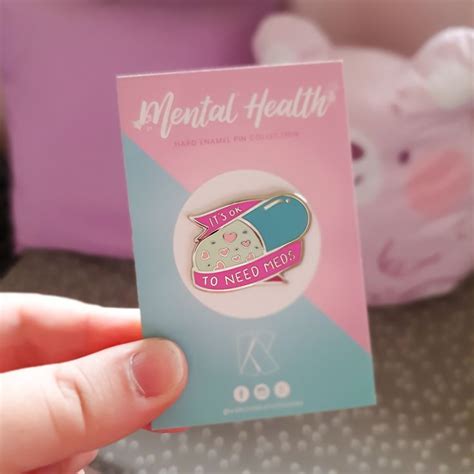 Its Ok To Need Meds Enamel Pin Lapel Badge Mental Health