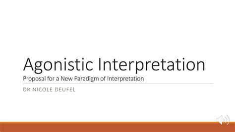 Agonistic Interpretation Ppt