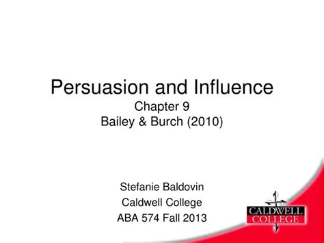 Ppt Persuasion And Influence Chapter 9 Bailey And Burch 2010 Powerpoint Presentation Id 1672180