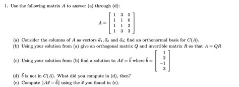 Solved Use The Following Matrix A To Answer A Through Chegg