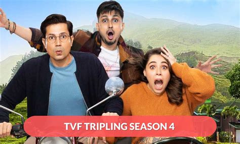 Tvf Tripling Season 4 Release Date Cast Plot Trailer And More