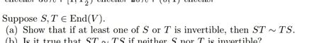 Solved Suppose S Tinend V A ﻿show That If At Least One Of