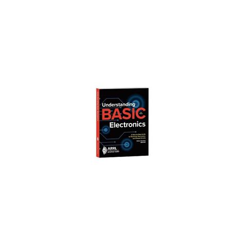 Understanding Basic Electronics 2nd Edition Arrl